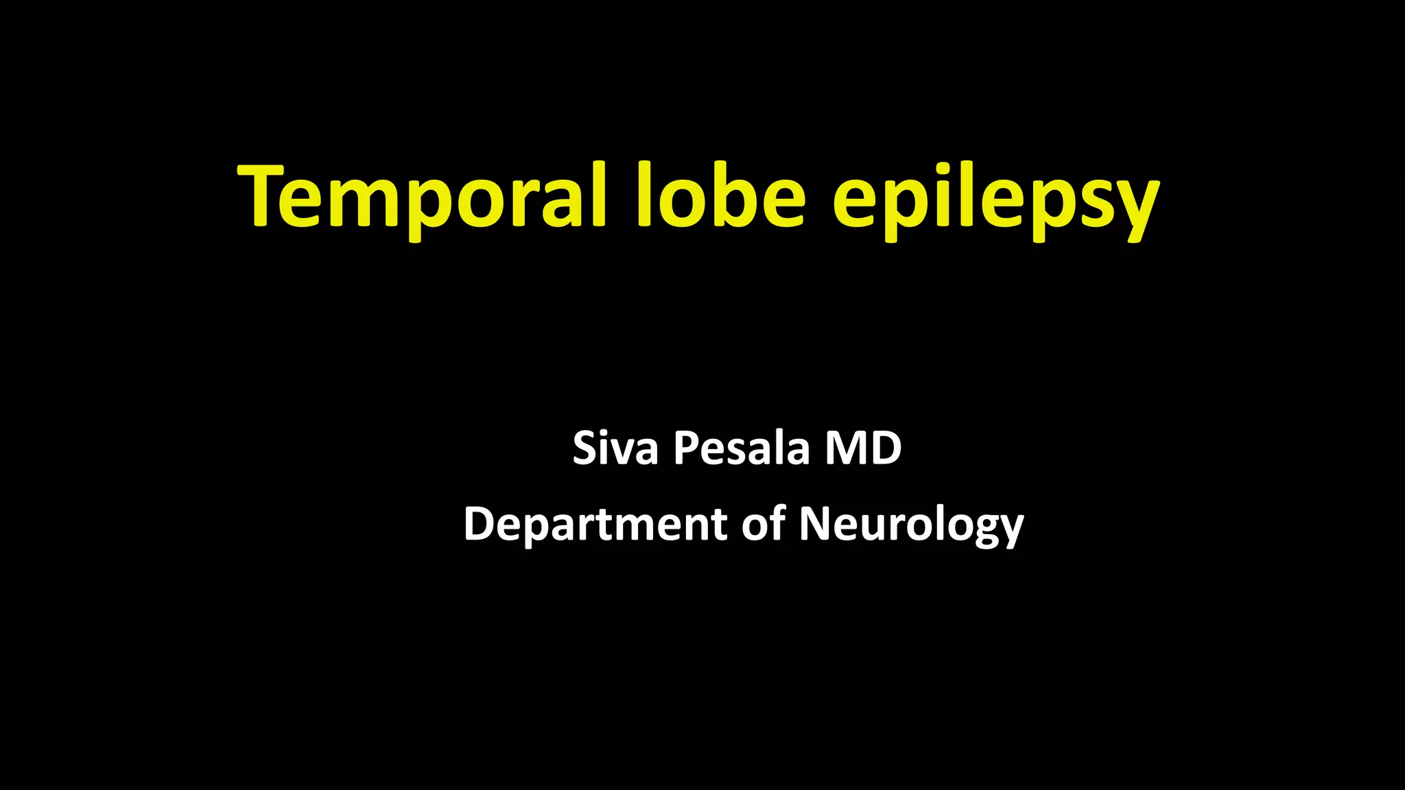 Temporal Lobe Epilepsy Pptx