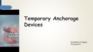 Temporary anchorage devices | PPTX
