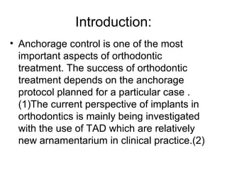 Temporary anchorage devices (ta ds) in orthodontics 4 present | PPT