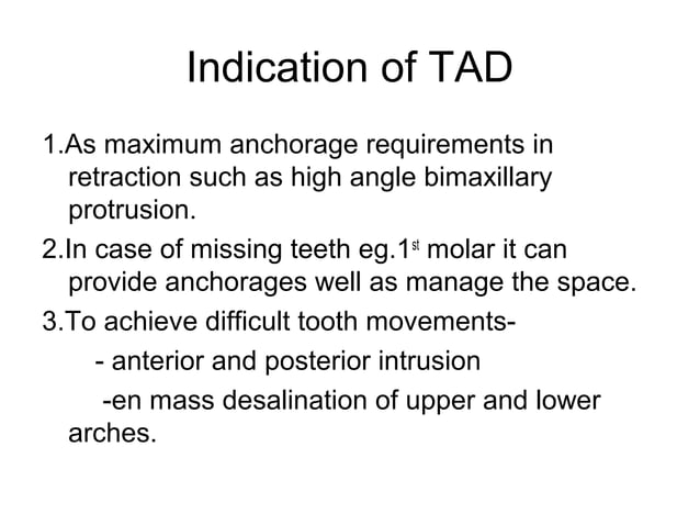 Temporary anchorage devices (ta ds) in orthodontics 4 present | PPT