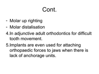 Temporary anchorage devices (ta ds) in orthodontics 4 present | PPT