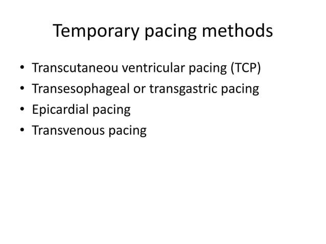Temporary cardiac pacing | PPTX