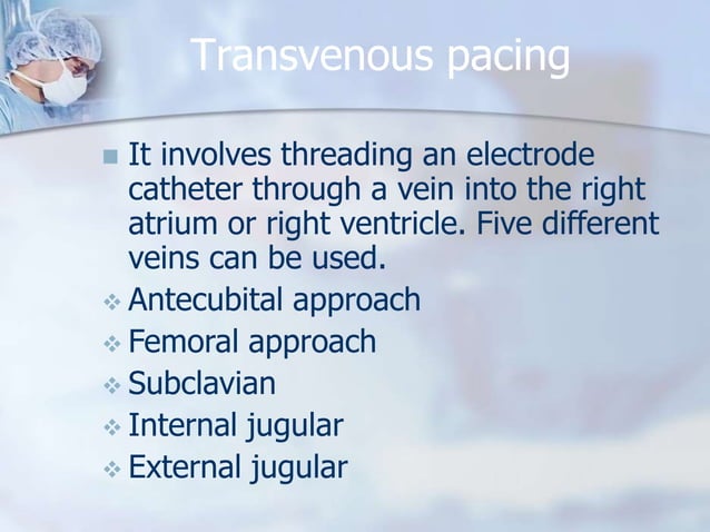 Temporary Pacemaker.pptx | Heart and Cardiovascular Diseases | Diseases ...