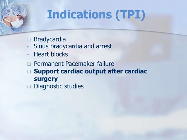 Temporary Pacemaker.pptx | Heart and Cardiovascular Diseases | Diseases ...