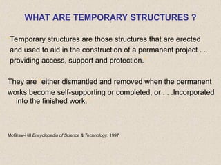 Lecture on Temporary Structures by Dr. Welch | PPT
