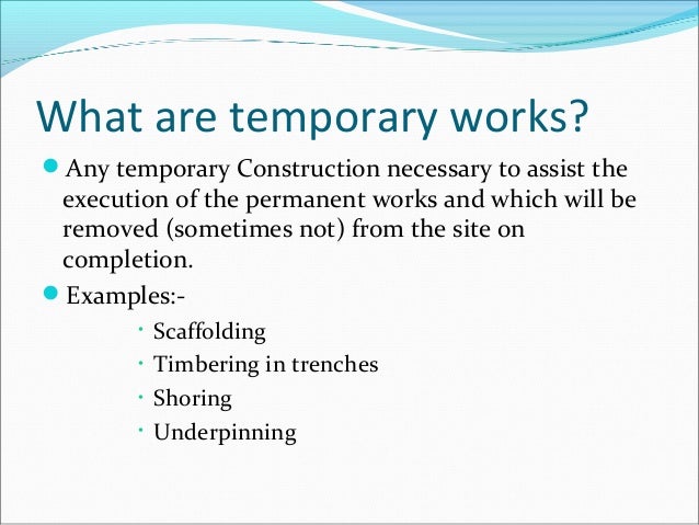 Temporary works