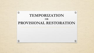 temporization in fixed partial denture prosthodontics | PPT