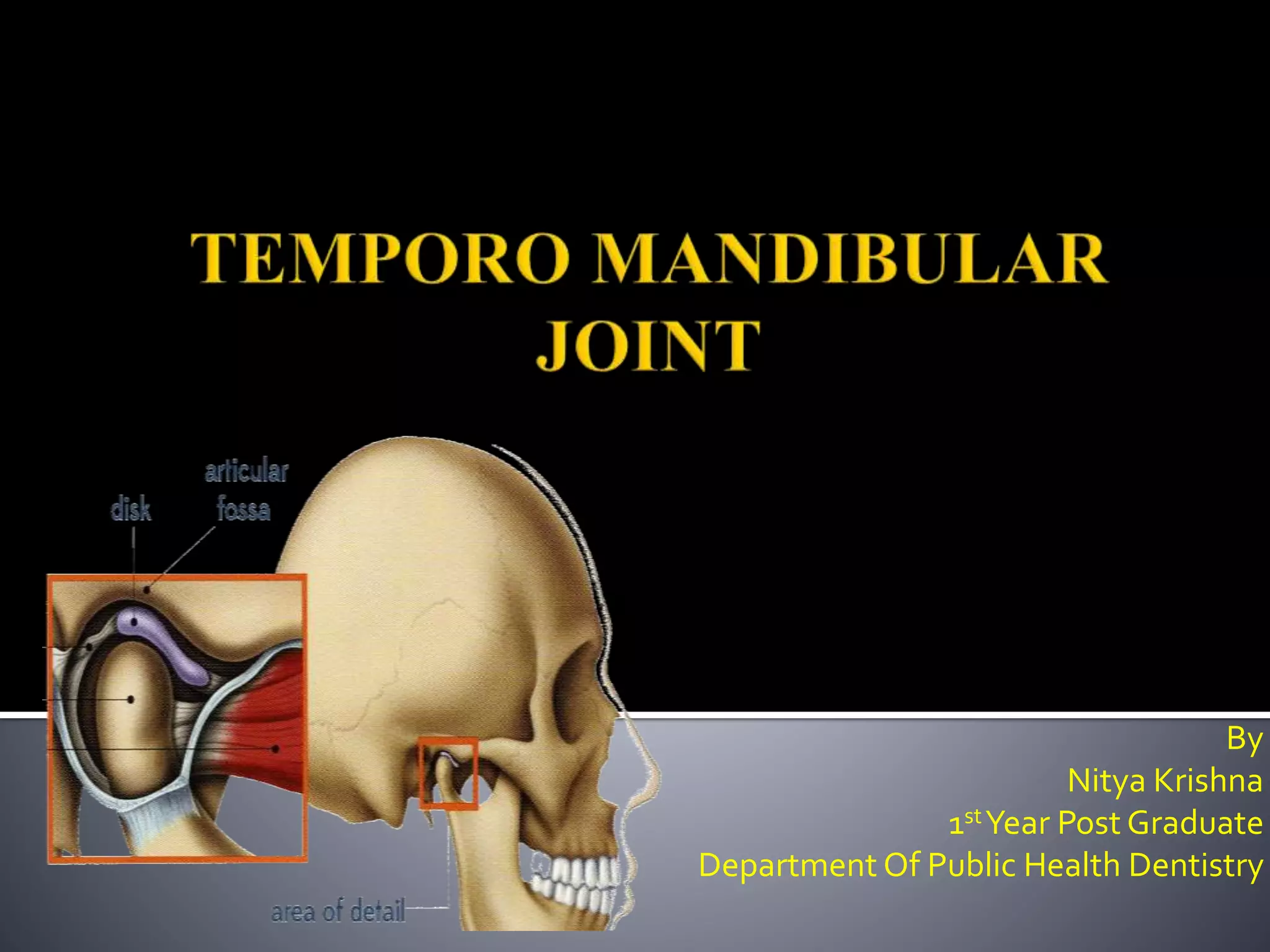 Temporo mandibular joint | PPTX
