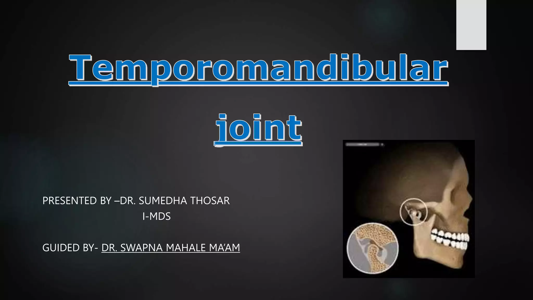 temporomandibular joint.pptx