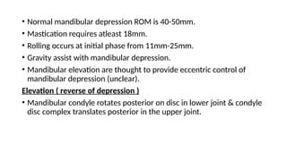 TEMPOROMANDIBULAR JOINT / biomechanics .pptx