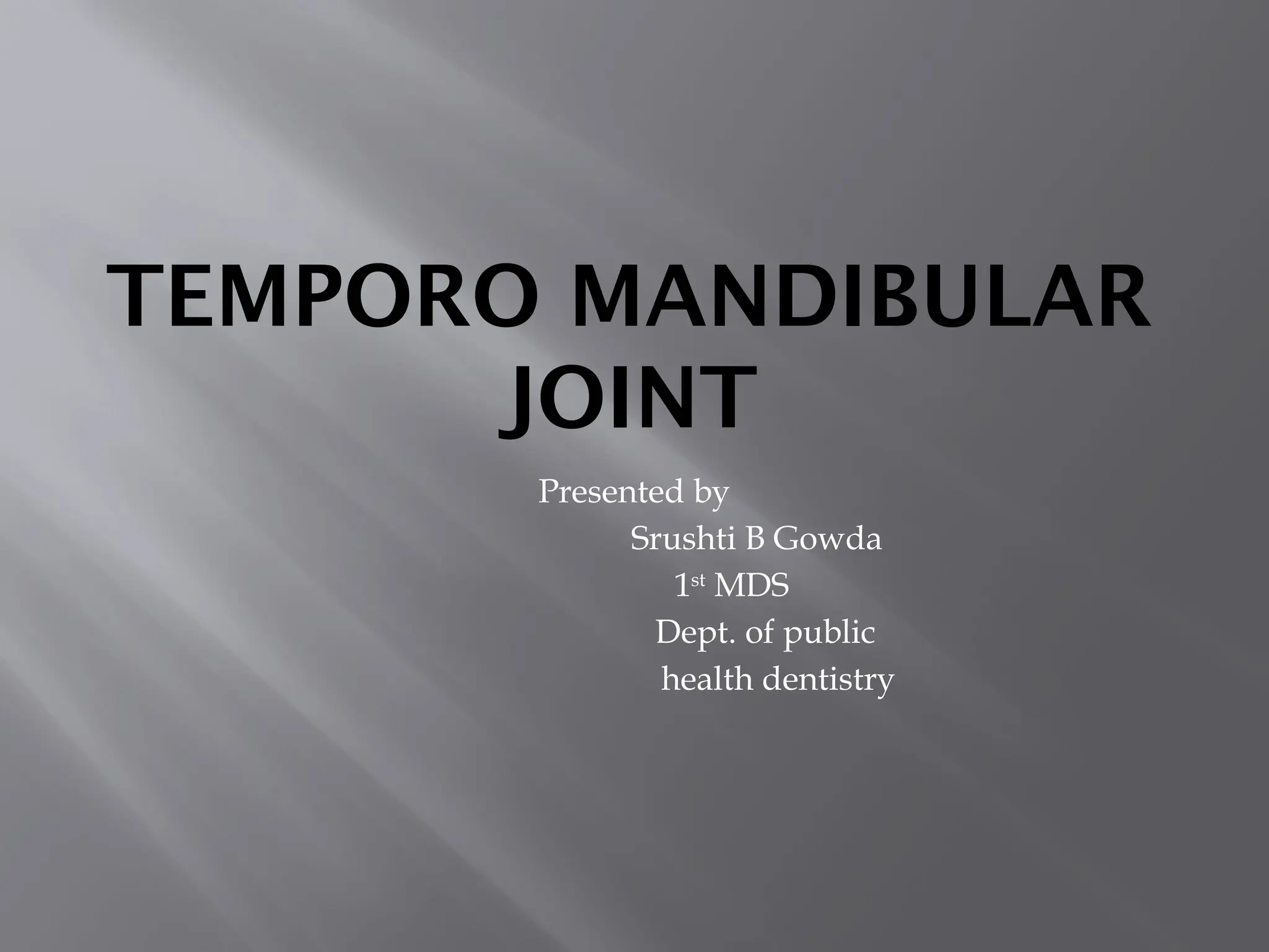 Temporo mandibular joint and its disorders | PPTX