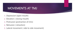 TEMPOROMANDIBULAR JOINT BIOMECHANICS.pptx
