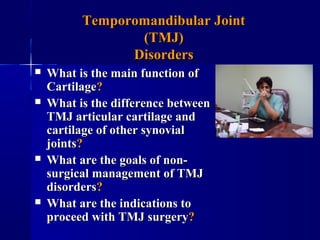 Temporomandibular joint disorder | PPT