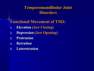 Temporomandibular joint disorder | PPT