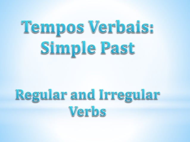 Tempos Verbais: Simple Past | PPTX