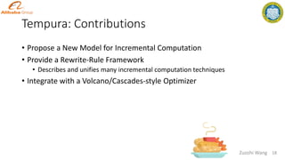 Tempura: A General Cost-Based Optimizer Framework for Incremental Data Processing | PPTX