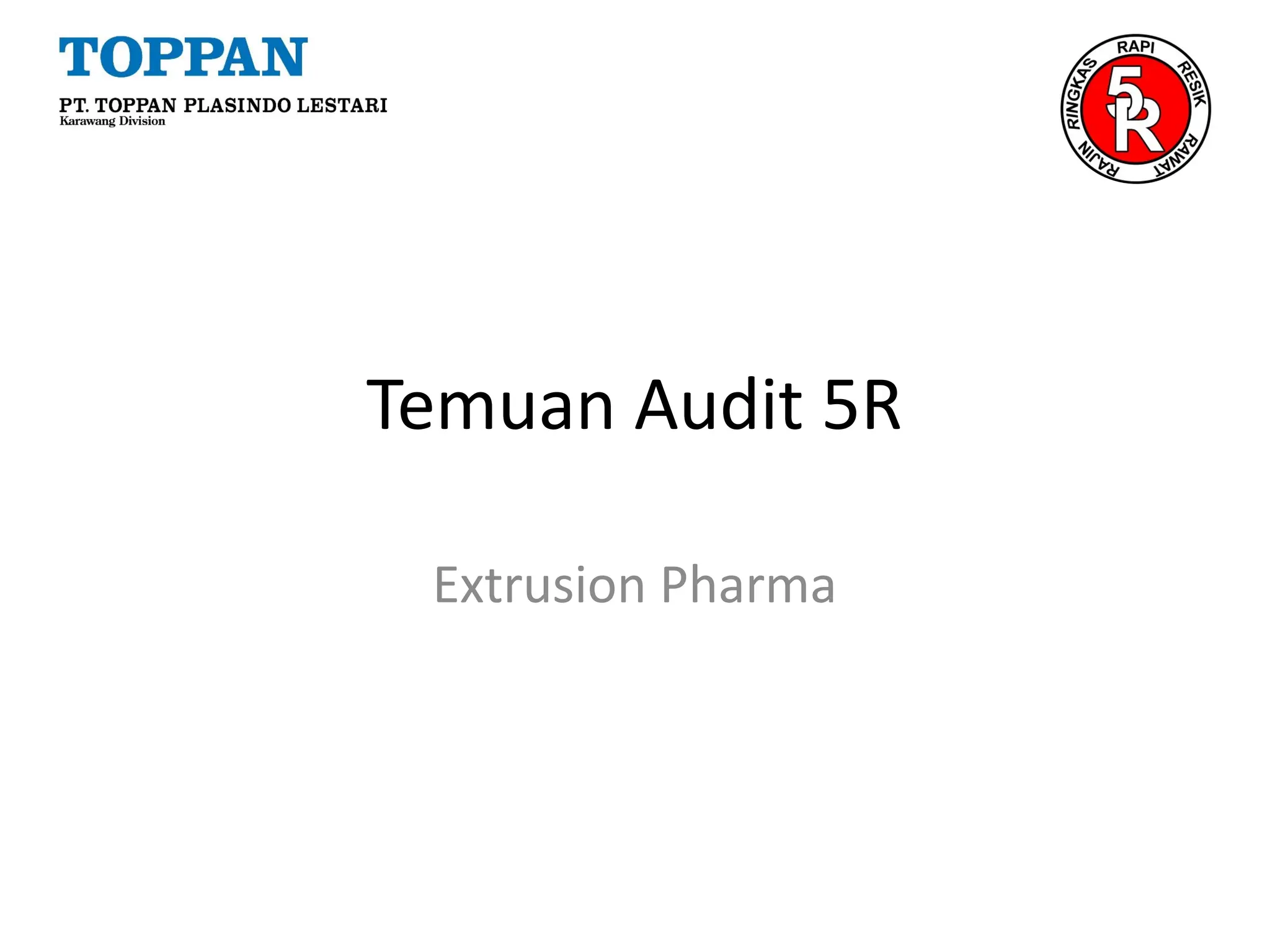 Temuan Audit 5R - Extrusion section.pptx