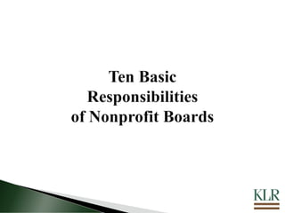 Ten basic-responsibilities-nonprofit-board-webinar-series | PPT