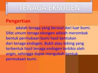 Tenaga eksogen | PPTX