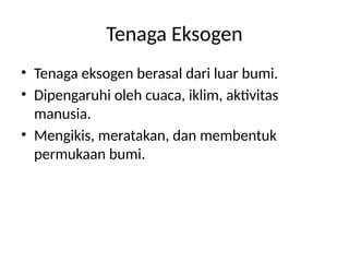 Tenaga endogen dan eksogen materi.slpptx | PPTX