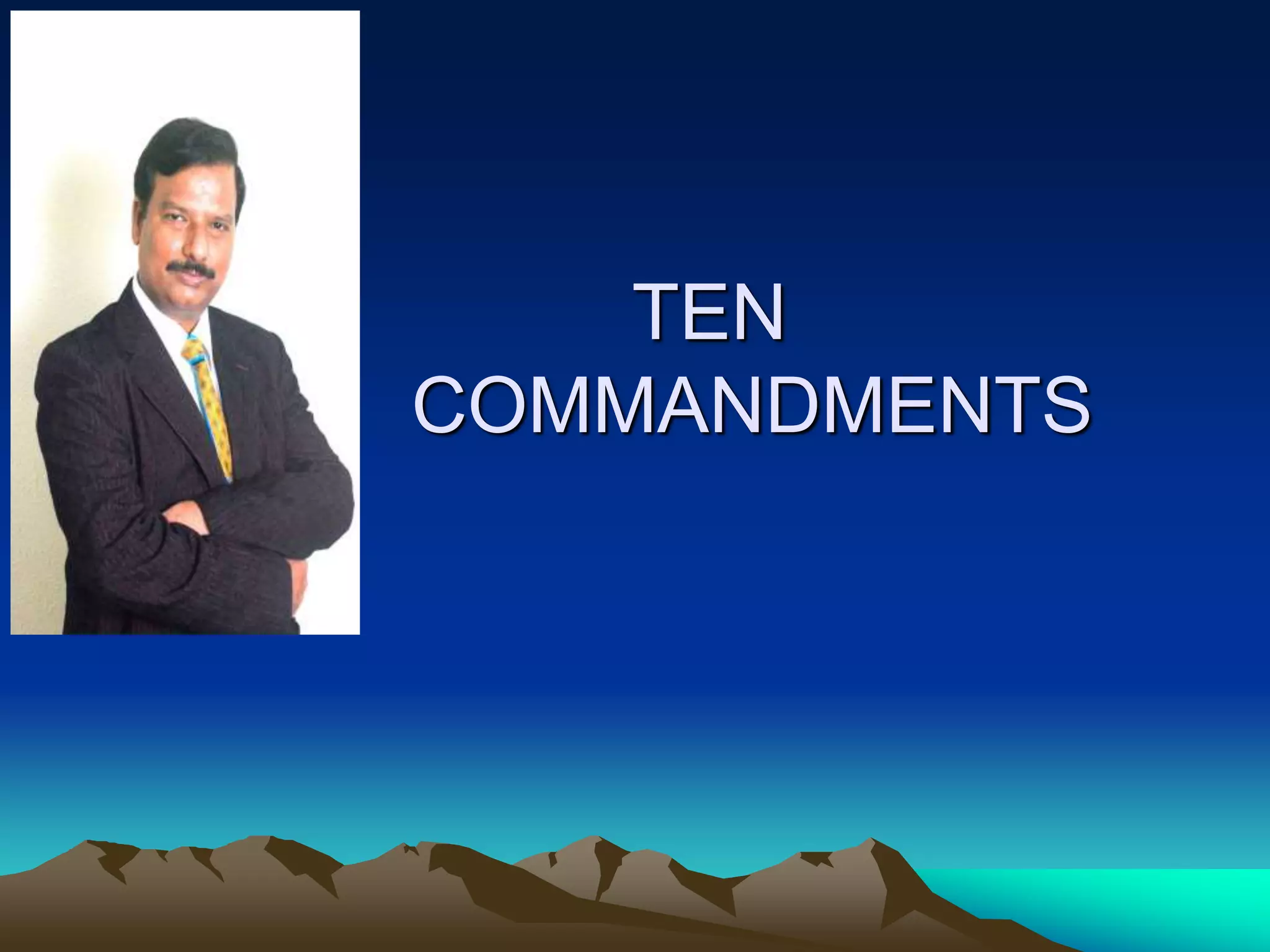 Ten Commandments - by Dr Vipul Saxena | PPT