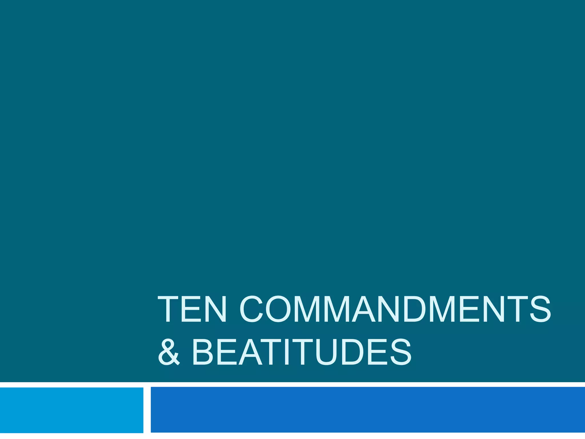 Ten Commandments and the Beatitudes | PPTX
