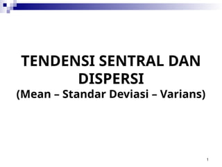 Tendensi Sentral dan Dispersi for Management | PPTX