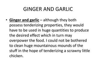 Tenderizing agents used in indian cuisine | PPTX