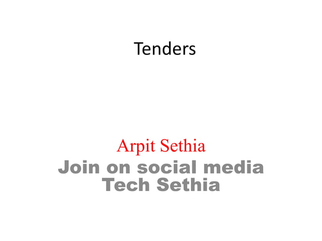 Tenders , Invitation of tender | PPTX