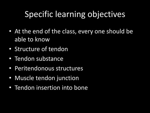 Tendon | PPTX | Bone and Joint Conditions | Diseases and Conditions
