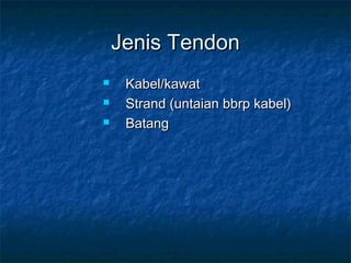 Tendon dan angkur | PPT