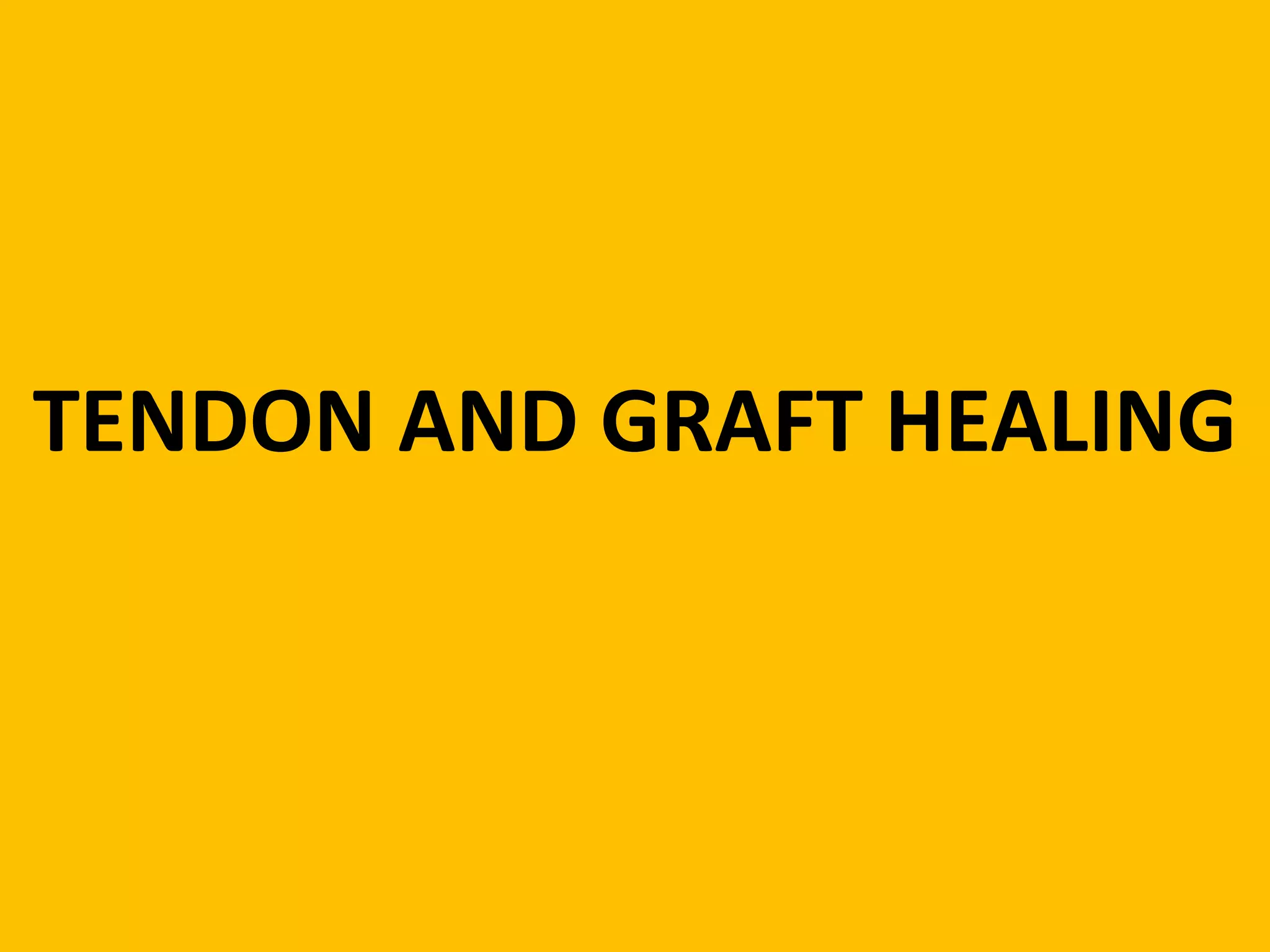 Tendon healing and tendon grafting | PPTX