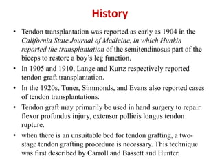 Tendon healing and tendon grafting | PPTX