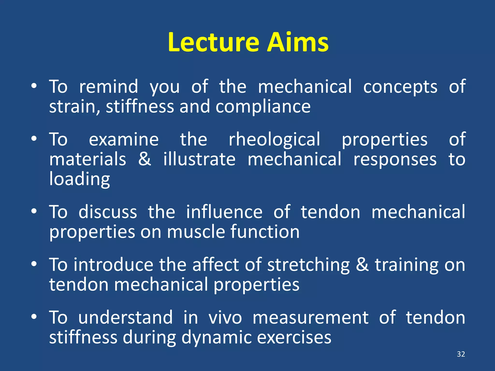 Tendon Mechanics Lecture | PPTX