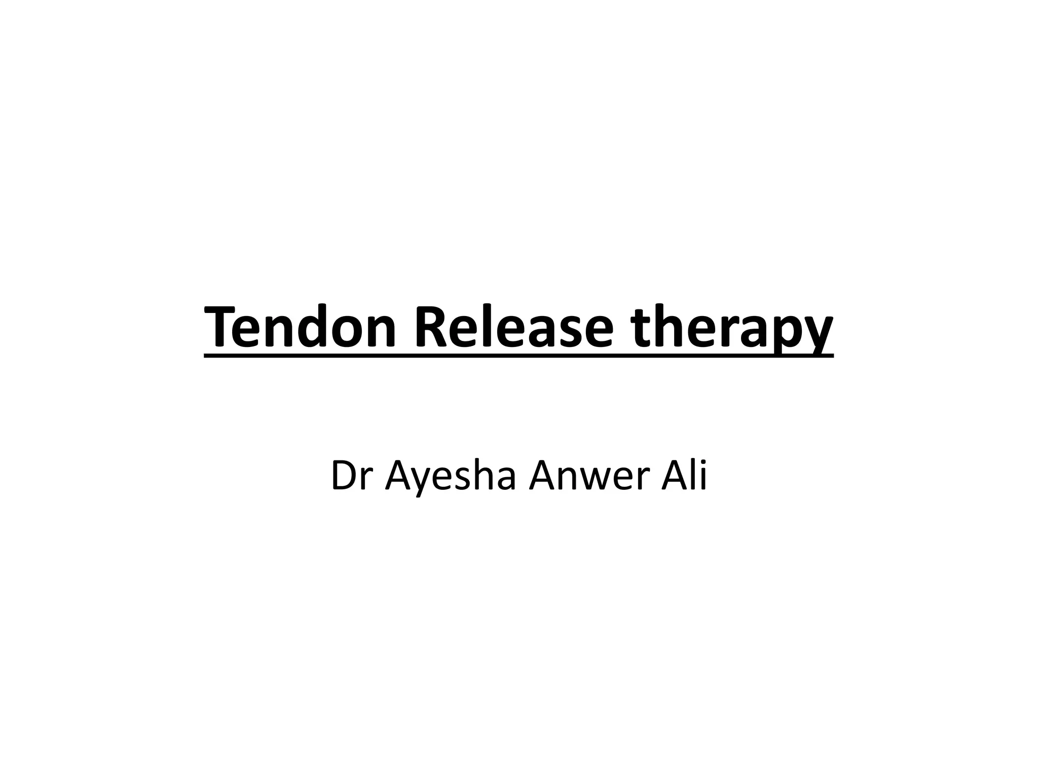 tendon release therapy(1).pptx