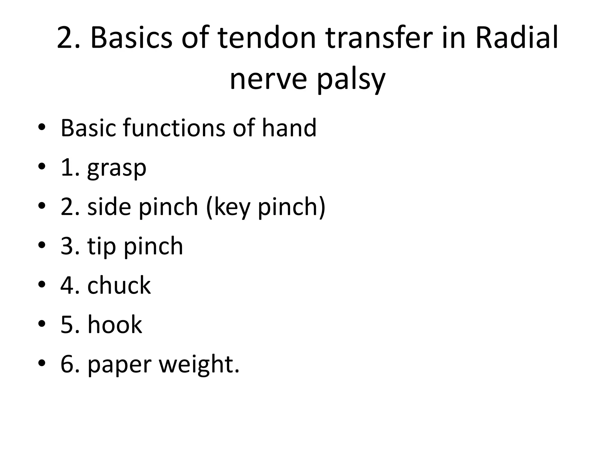 Principles of Tendon transfer and basics of tendon transfer for radial ...