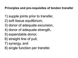 Principles of Tendon transfer and basics of tendon transfer for radial ...