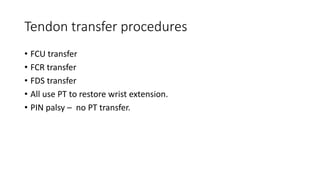 Tendon transfer for Radial nerve Palsy 2 NEW.pptx