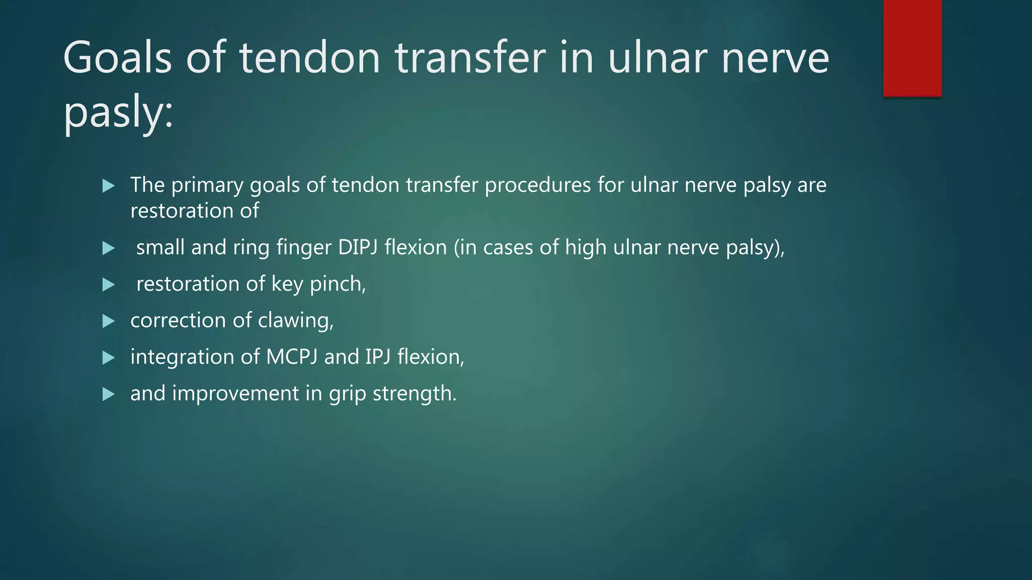 ULNAR NERVE PALSY AND TENDON TRANSFERS | PPTX