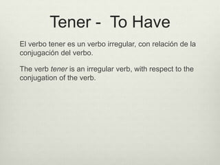 Tener - to have | PPTX