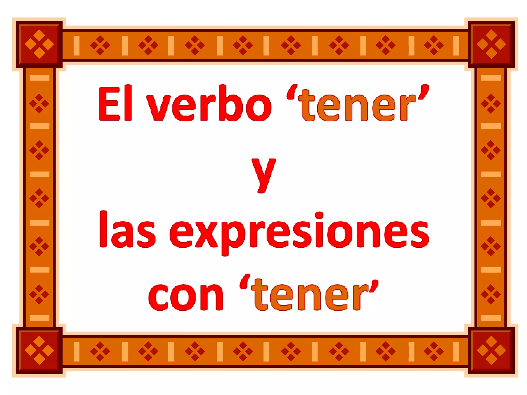 Tener and its Expressions | PPT