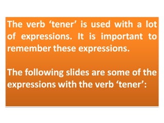Tener and its Expressions | PPT