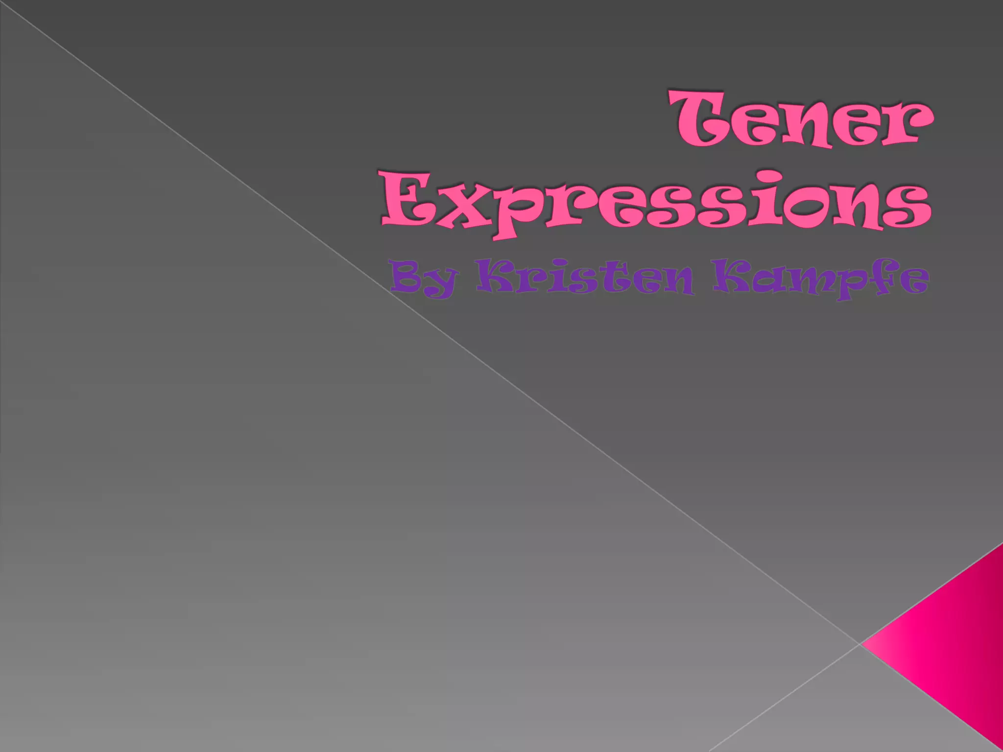 Tener Expressions 5 | PPTX