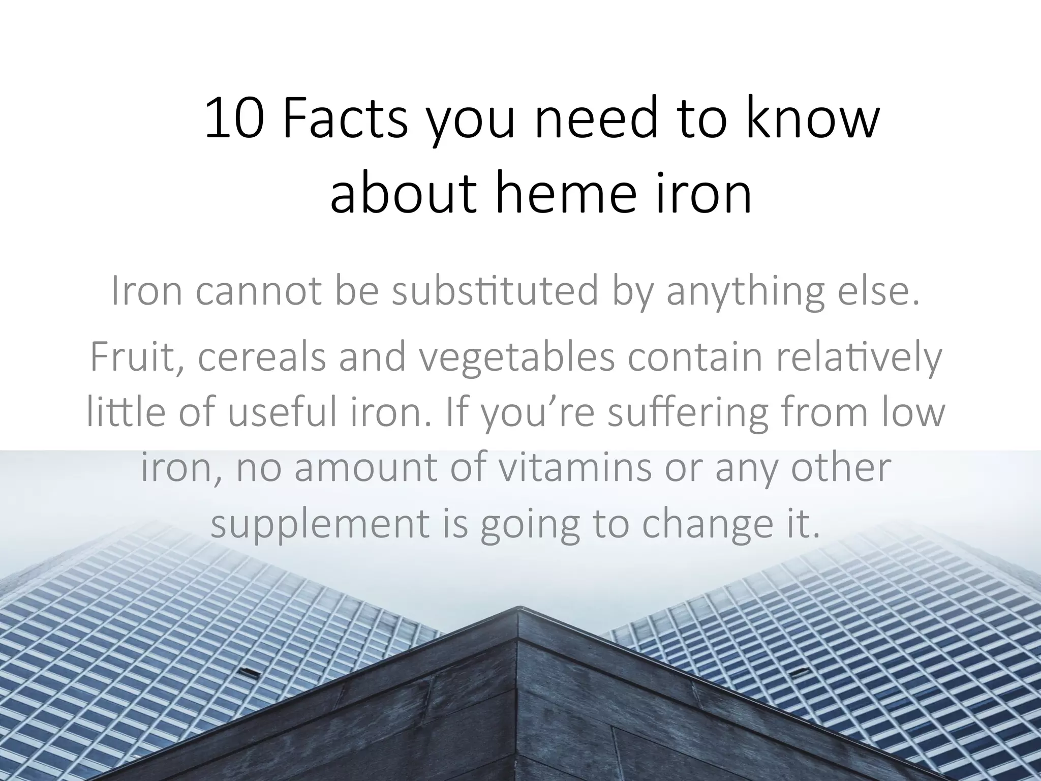 10 Facts you need to know about heme iron | PPT