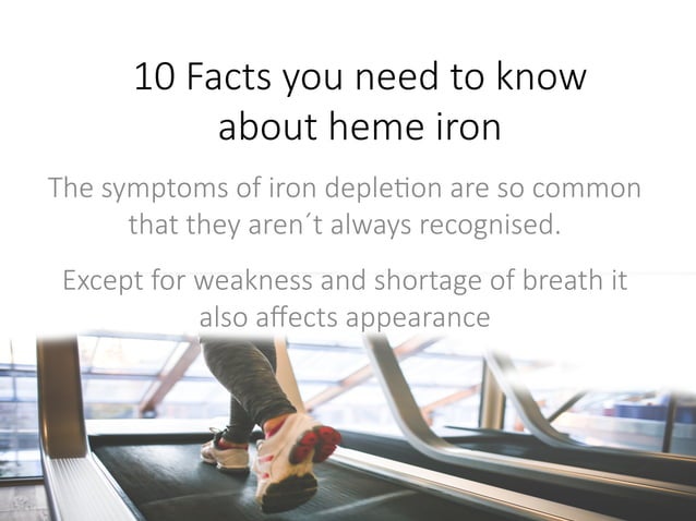 10 Facts you need to know about heme iron | PPT