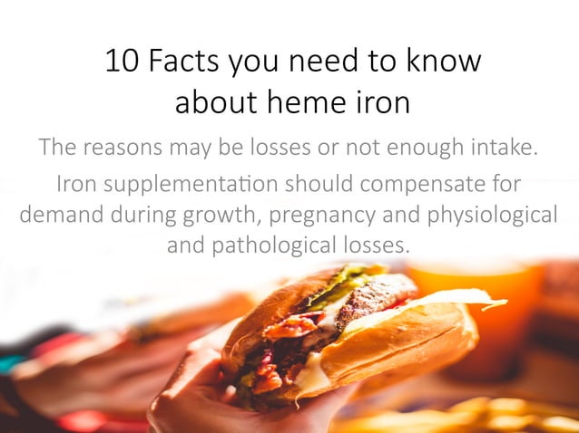 10 Facts you need to know about heme iron | PPT