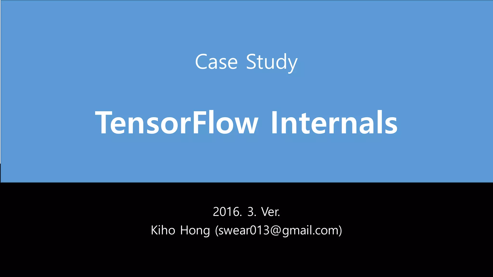 Tenforflow Internals Ppt 