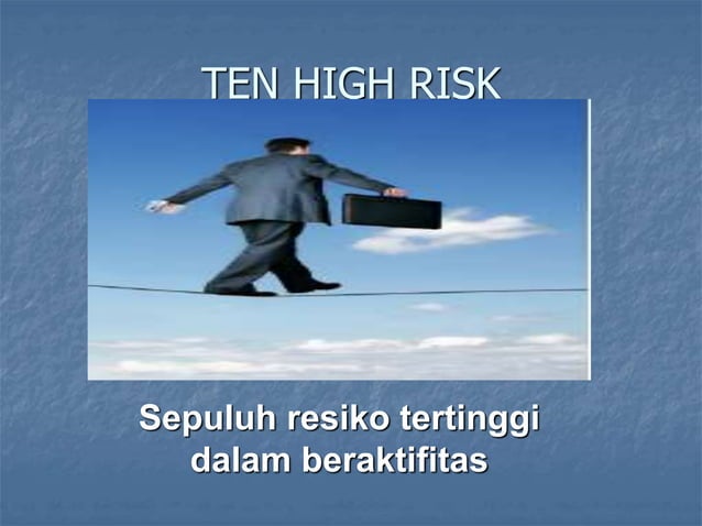 Ten High Risk.ppt