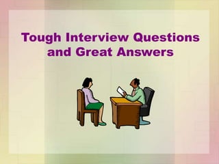 Ten Interview Questions and Ten Great Answers.ppt