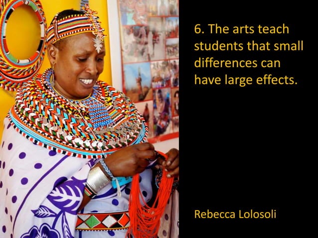 Ten Lessons the Arts Teach | PPTX | Arts and Crafts | Hobbies & Interests